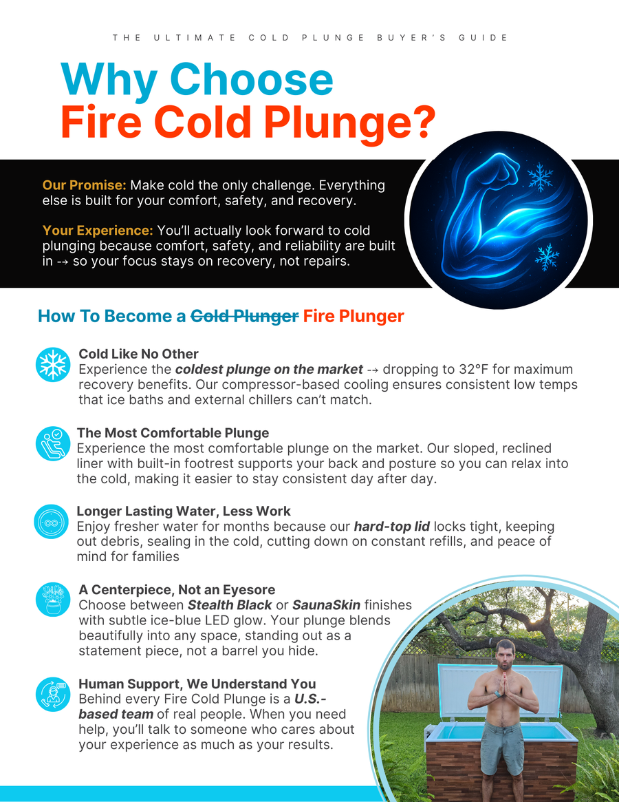 Reasons to buy Fire Cold Plunge